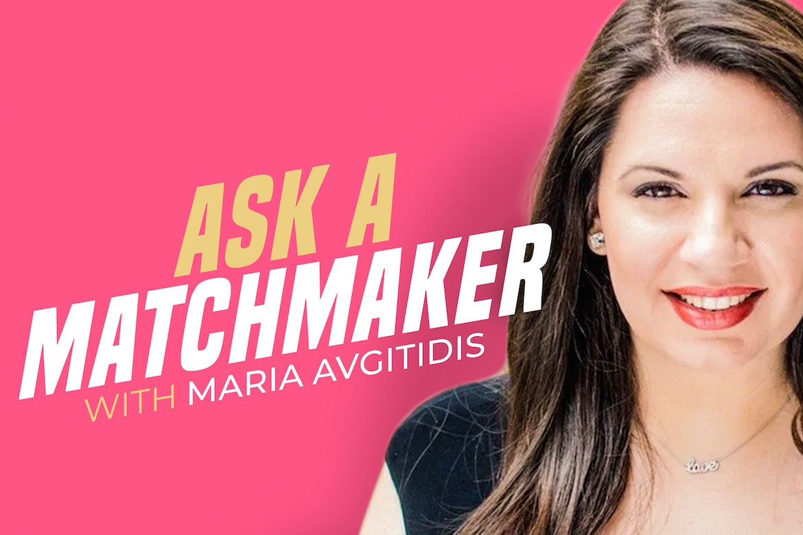 Matchmaker Maria Avgitidis Takes No-Nonsense Advice to Public With New ...